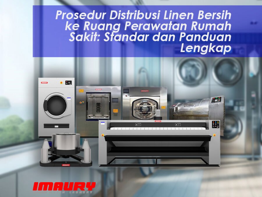 Sistem Penyimpanan Linen Bersih di Rumah Sakit: Standar dan Prosedur ...