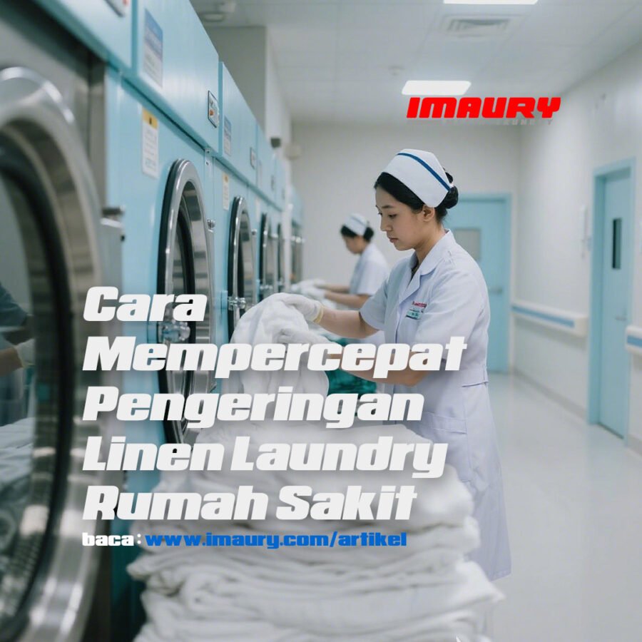 Standar dan Prosedur Pengelolaan Linen di Rumah Sakit - IMAURY